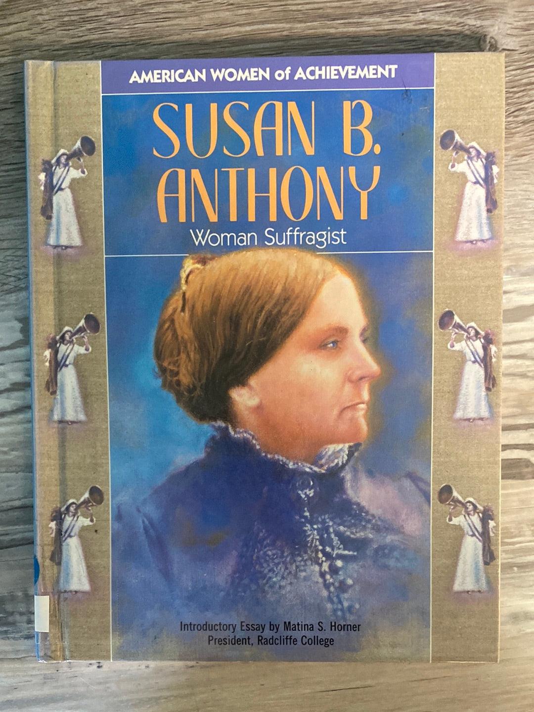American Women of Achievement: Susan B. Anthony, Woman Suffragist ...