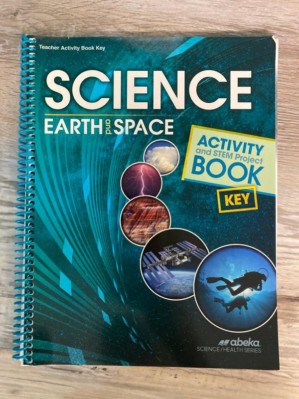 Abeka Science Earth and Space Teacher Activity Book Key – First Homeschool