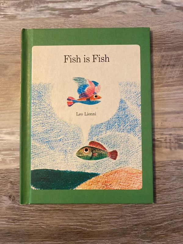 Fish is Fish by Leo Lionni – First Homeschool