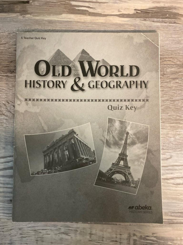 Abeka Old World History & Geography 5 Teacher Quiz Key 4th ed. – First ...