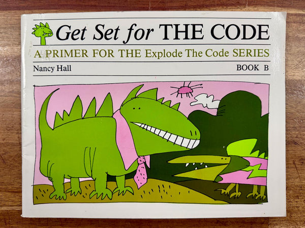 Explode the Code Book B - Get Set for The Code: Early Reading and ...