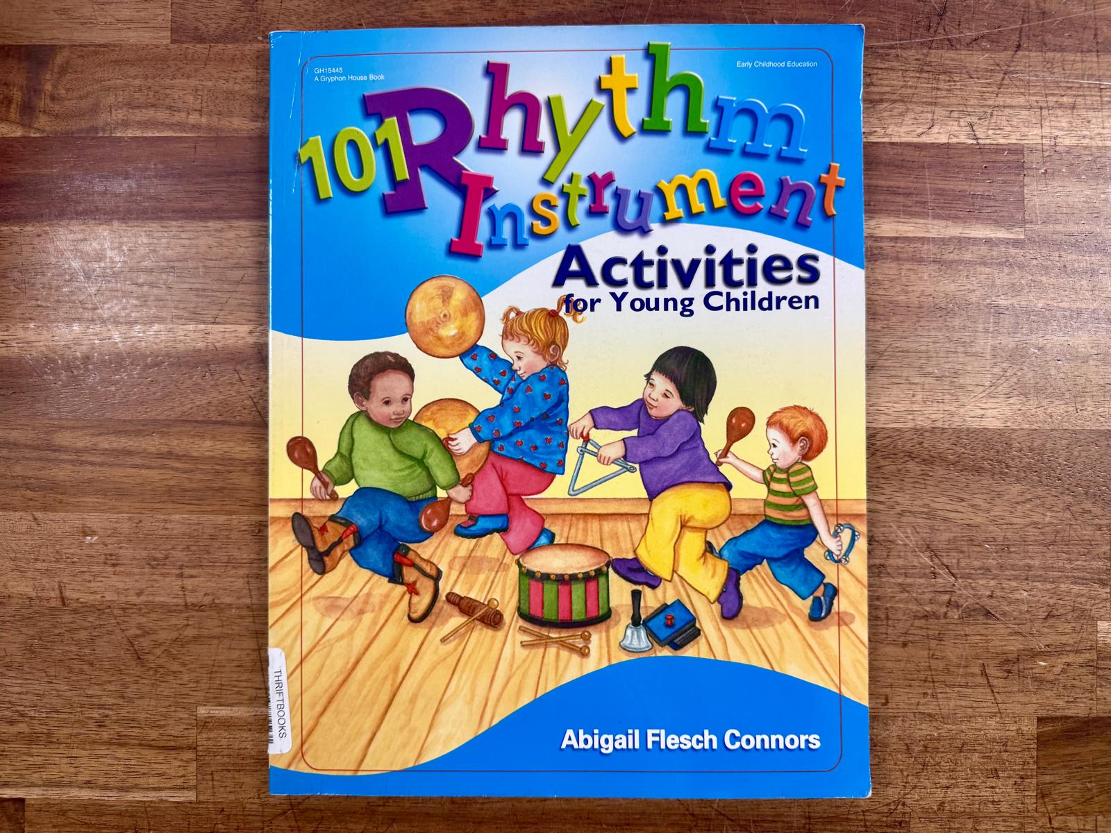 101 Rhythm Instrument Activities for Young Children | Gryphon House ...
