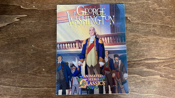 Animated Hero Classics, General George Washington Activity Book – First ...