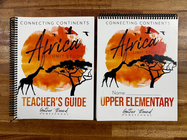 Africa Themed TG & Upper Elementary Curriculum Set by Gather Round ...