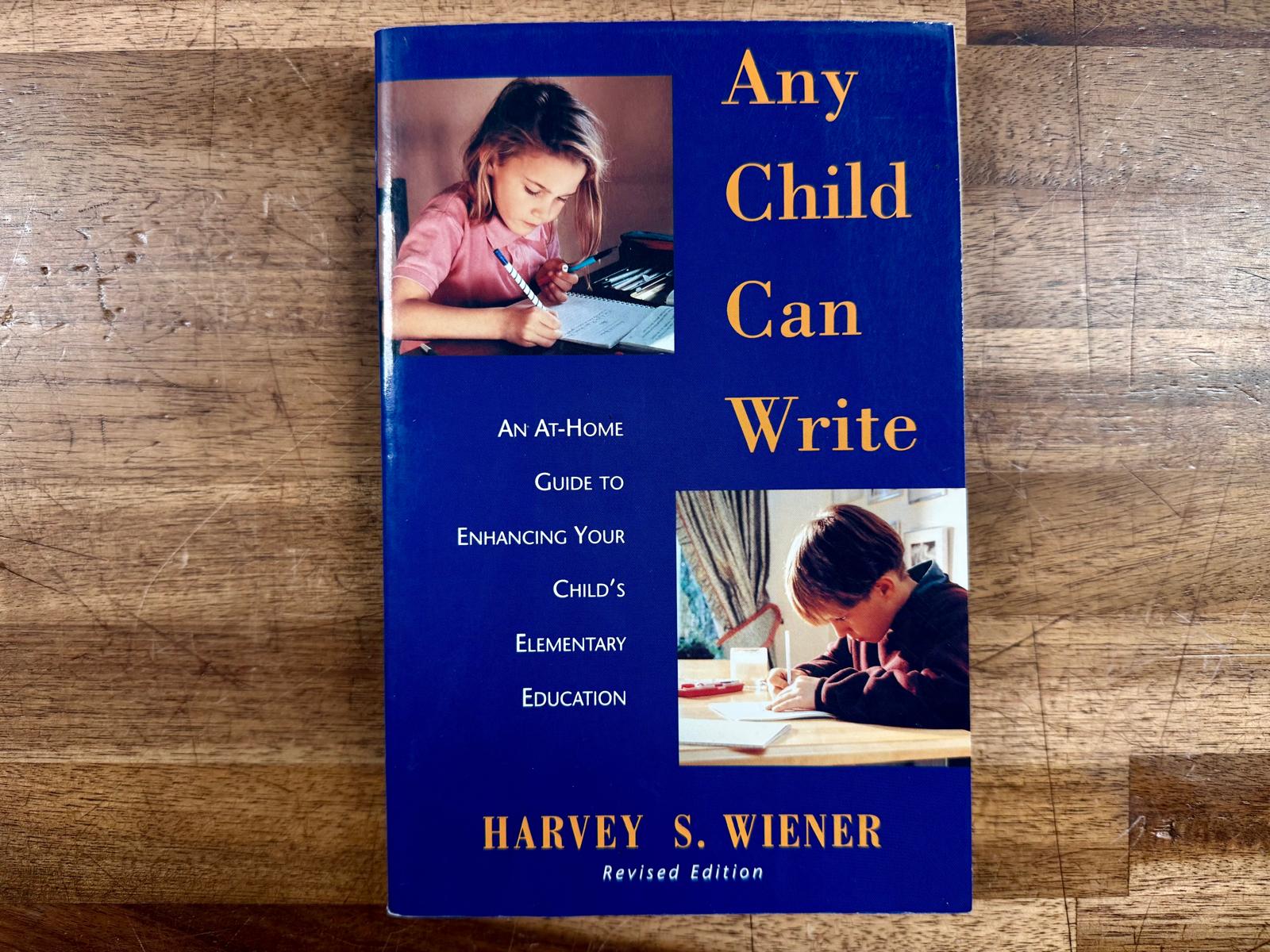 Any Child Can Write: At-Home Writing Guide by Wiener - Good, Clean ...