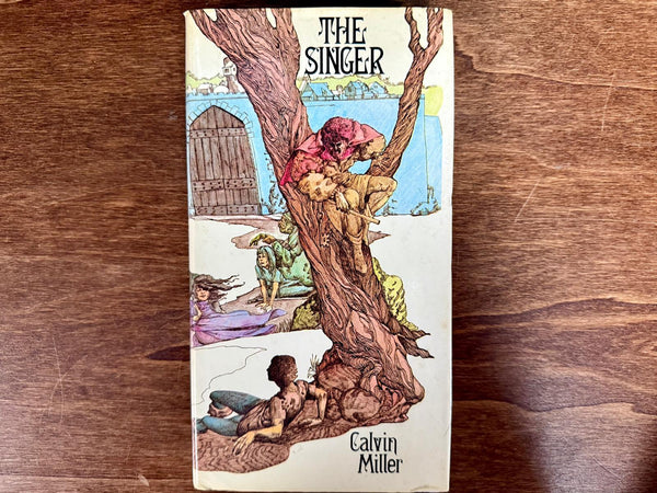 The Singer by Calvin Miller – First Homeschool