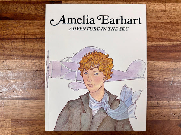 Amelia Earhart: Adventure in the Sky – First Homeschool