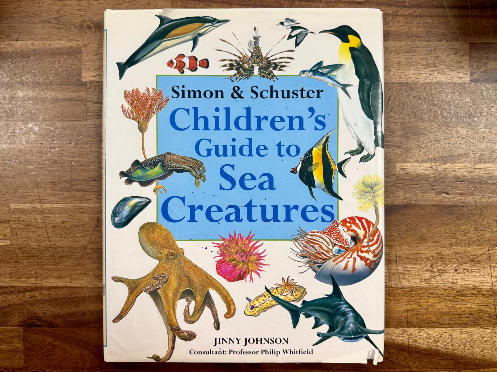 Simon & Schuster Children's Guide to Sea Creatures - Comprehensive ...