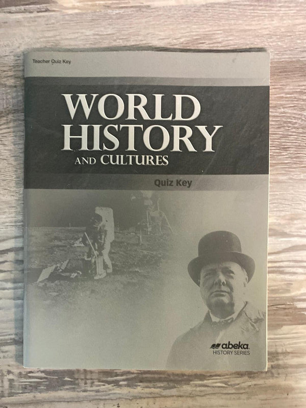 Abeka World History and Cultures Quiz Key – First Homeschool