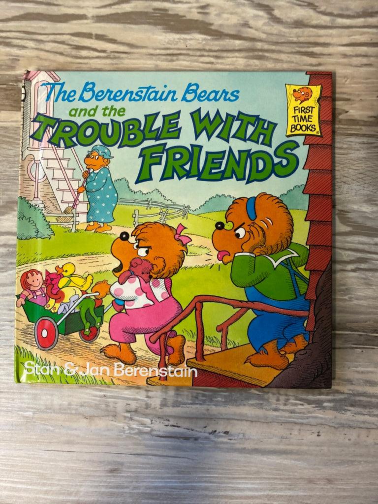 The Berenstain Bears and the Trouble with Friends – First Homeschool