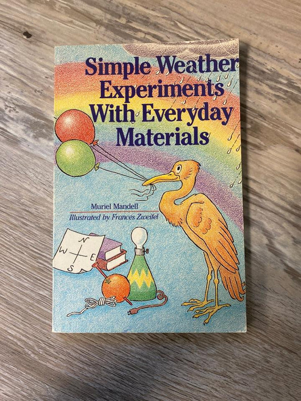 Simple Weather Experiments with Everyday Materials – First Homeschool