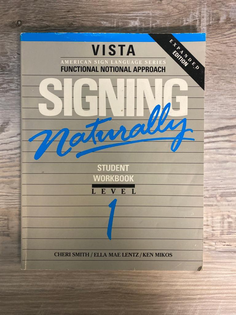 Vista, Signing Naturally Student Workbook Level 1 – First Homeschool