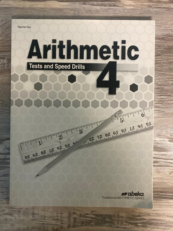 Abeka Arithmetic 4 Test and Speed Drills Teacher Key – First Homeschool
