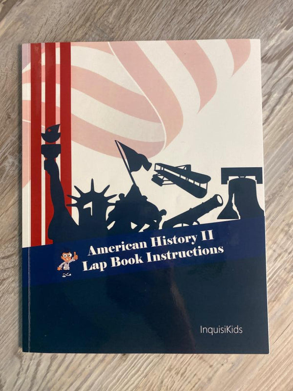 American History II Lap Book Instructions – First Homeschool
